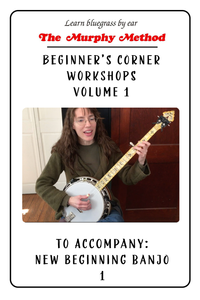 Beginner's Corner Workshops 1 (To Accompany New Beginning Banjo 1 ...