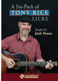 A Six-Pack of Tony Rice Licks | Shop | Homespun