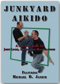 JUNKYARD AIKIDO: A Practical Guide To Joint Locks, Breaks, And ...